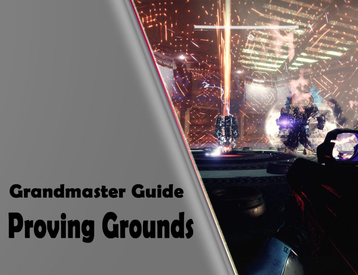 Proving Grounds Grandmaster Guide Destiny2 - Destinybuildmaker